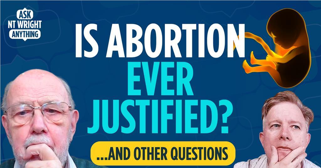Is abortion ever justified? Can Lucifer be forgiven? NT Wright answers ...