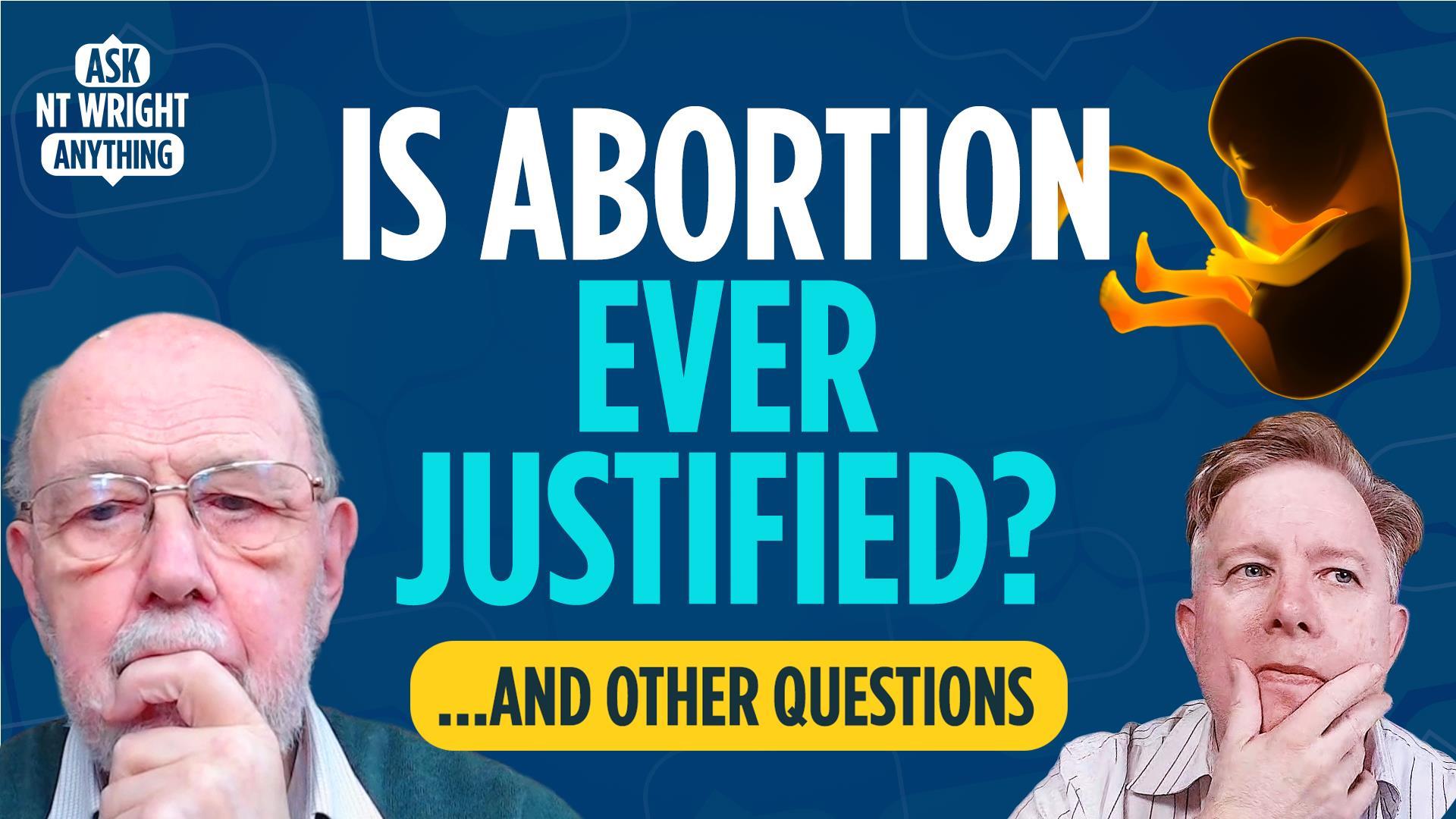 Is abortion ever justified? Can Lucifer be forgiven? NT Wright answers your questions | Shows ...