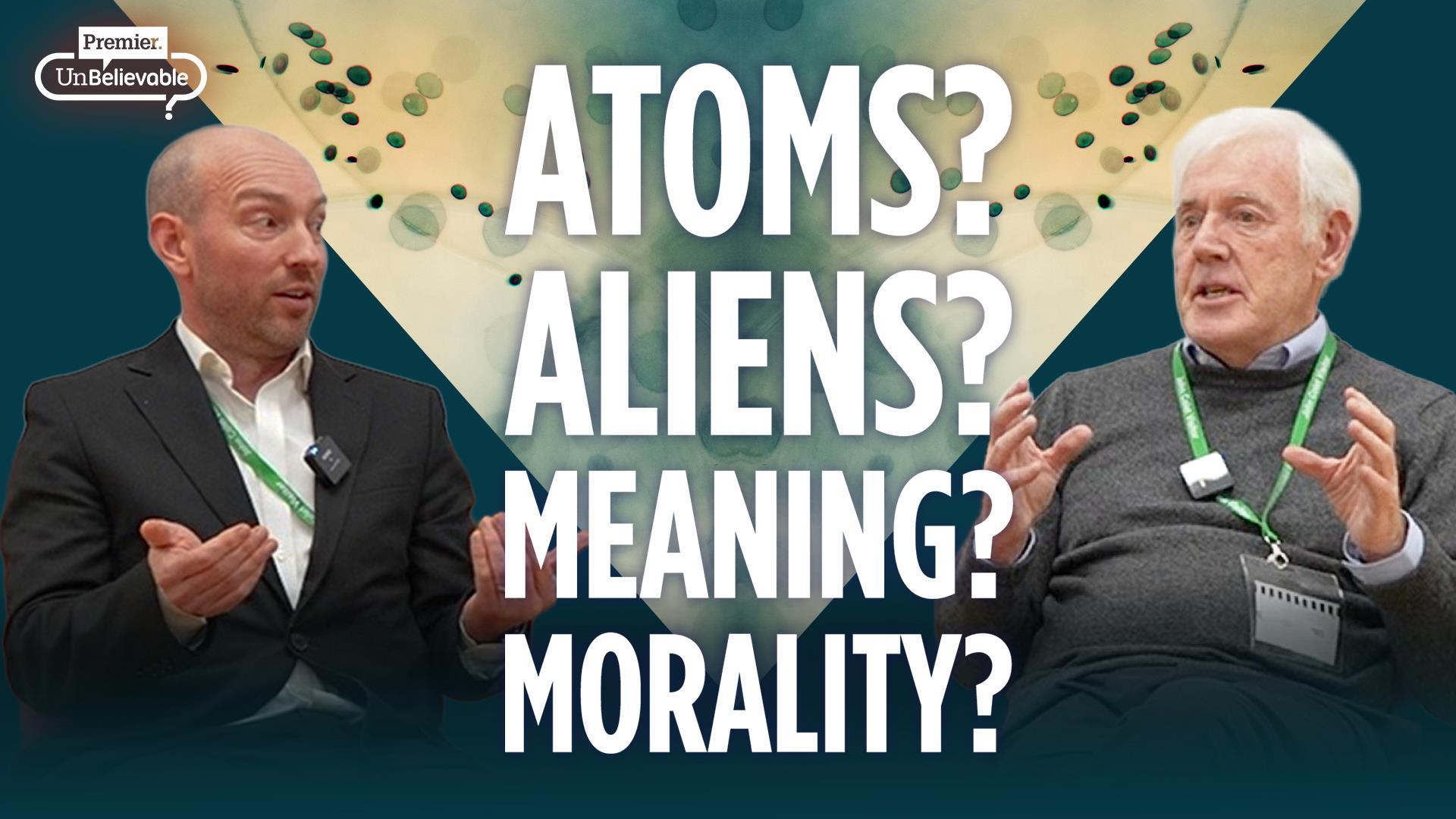 Atoms, Aliens and the Meaning of Everything: Paul Ewart vs Simon Walker ...