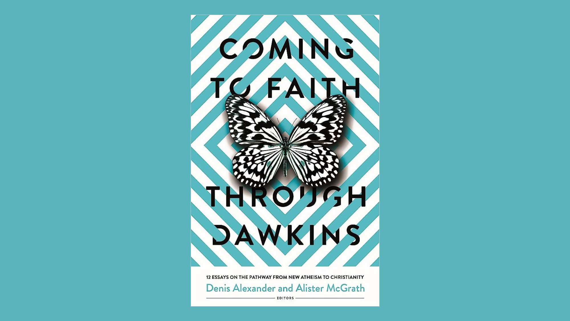 Win your free copy of Coming to Faith through Dawkins by Denis ...