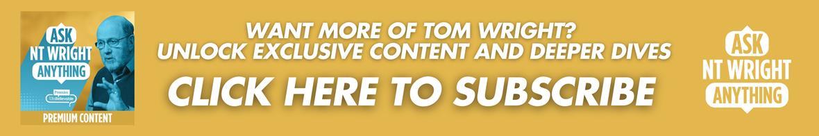 Ask NT Wright